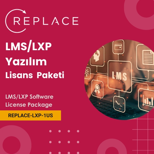REPLACE LEARNING LMS/LXP Yazılım Lisans Paketi REPLACE-LXP-1US Eğitim ...